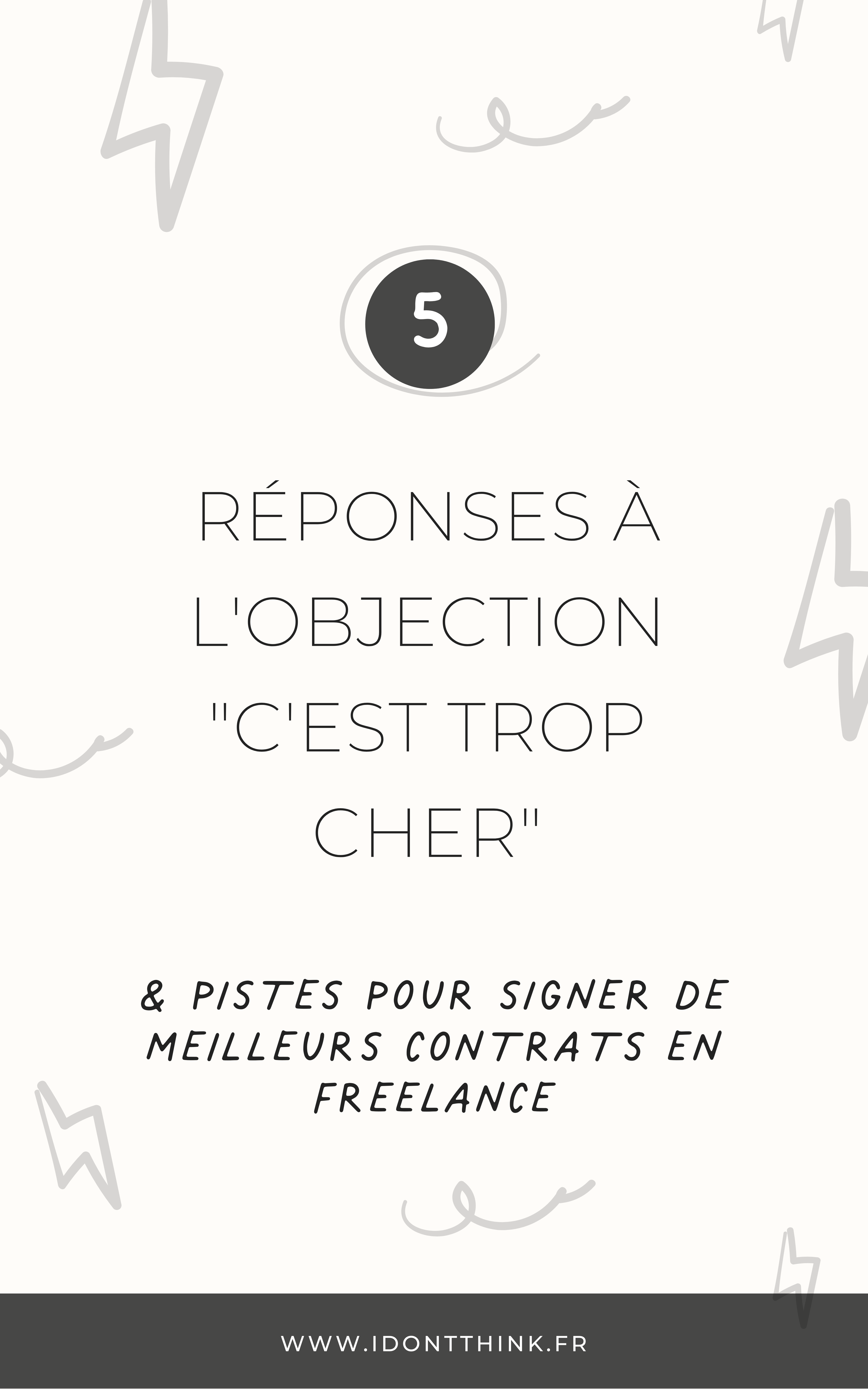 Freelance : 5 réponses à un prospect qui te trouve trop cher