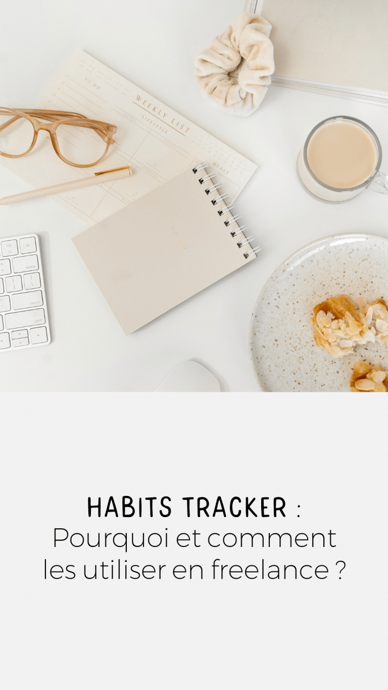 Habit tracker : comment et pourquoi l’utiliser en freelance